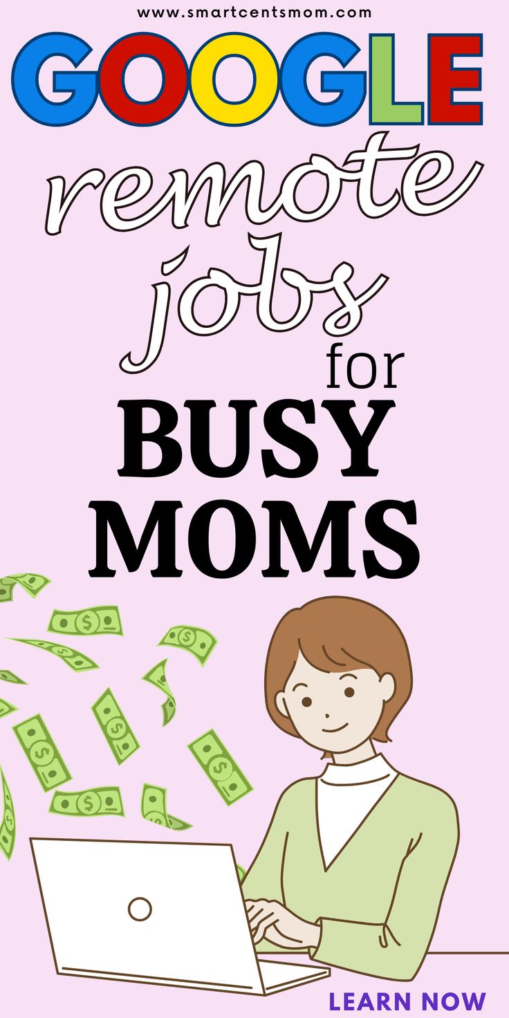 Google Remote Jobs Perfect for Busy Moms